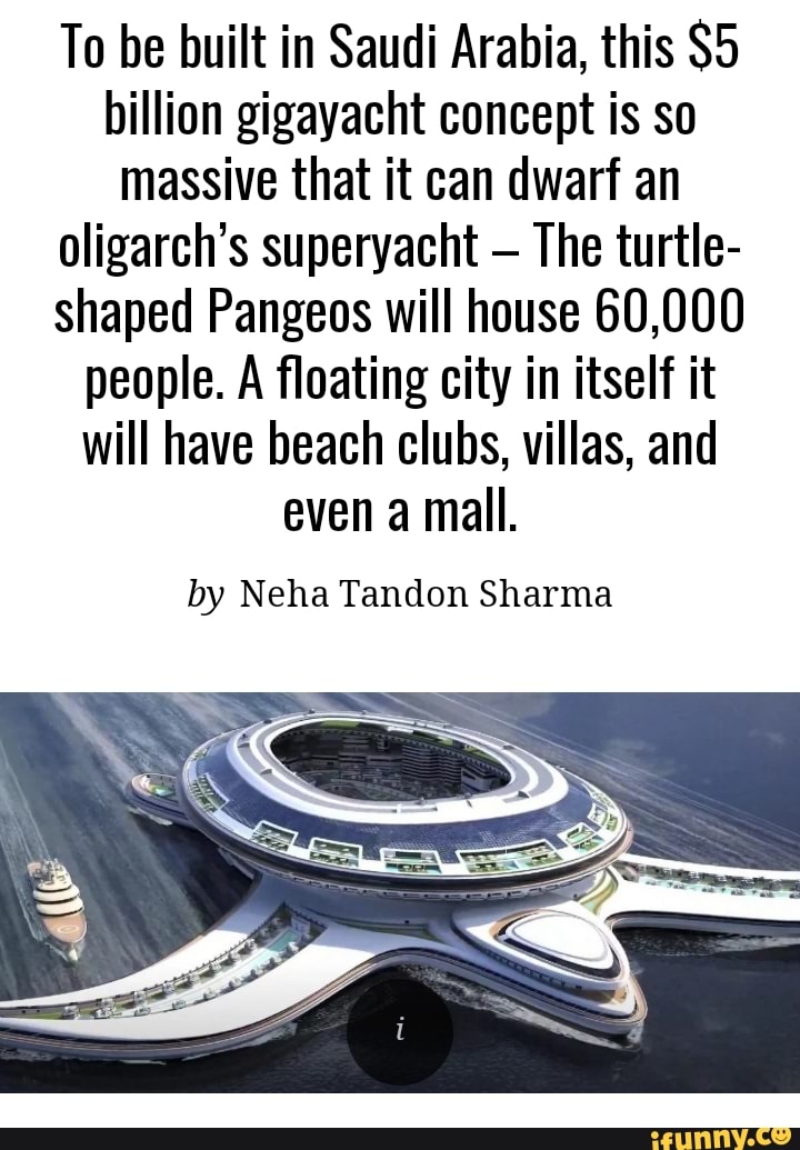 To be built in Saudi Arabia, this $5 billion gigayacht concept is so ...