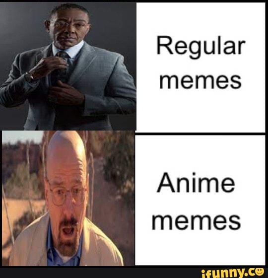 Regular memes Anime I memes - iFunny Brazil