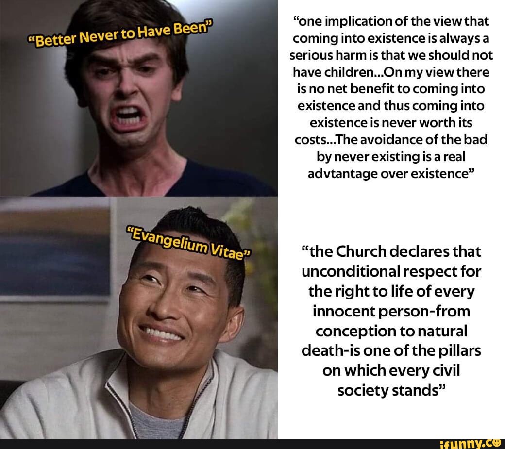 "one implication of the view that coming into existence is always a ...