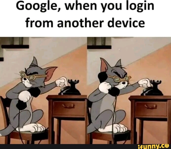 Google, when you login from another device - iFunny Brazil