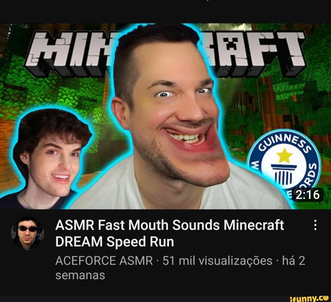 ASMR Fast Mouth Sounds Minecraft DREAM Speed Run ACEFORCE ASMR 51 mil ...