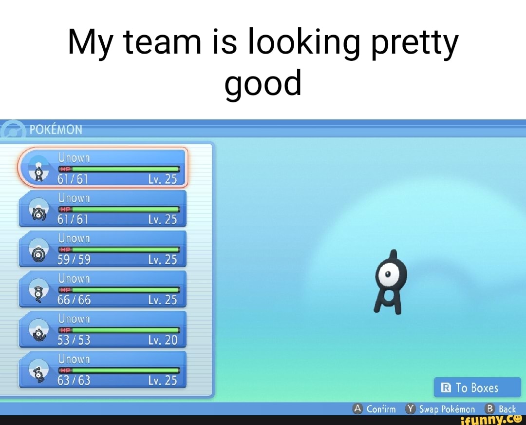 My team is looking pretty good Unown Unown Unown 20 To Boxes Confirm ...
