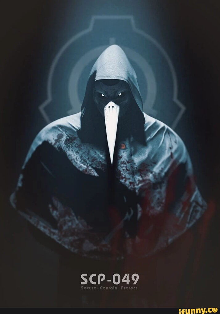 SCP-049 Secure. Contain. Protect - iFunny Brazil