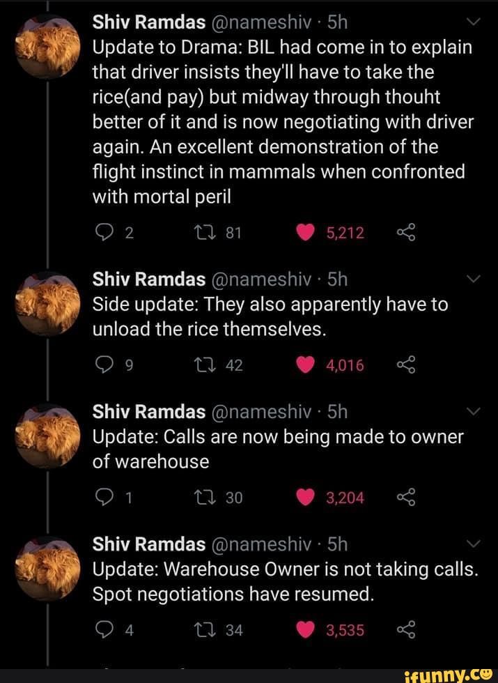 The rice saga - Shiv Ramdas @nameshiv Sh Update to Drama: BIL had come ...