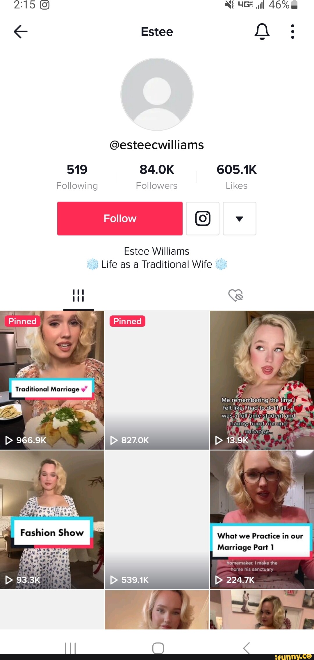 Ll Estee @esteecwilliams 519 OK 605.1K Following Followers Follow Likes ...