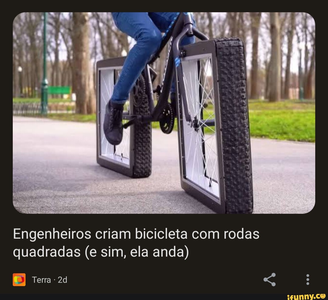 Engenheiros criam bicicleta com rodas quadradas (e sim, ela anda) Terra ...