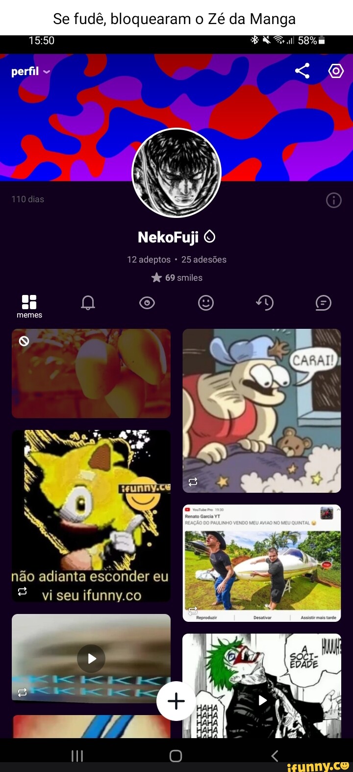 Se fudê, bloquearam o Zé da Manga perfil NekoFuji 12 adeptos 25 adesões ...