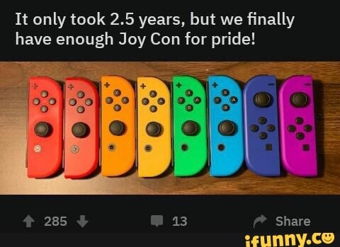 It only took 2.5 years, but we finally have enough Joy Con for pride ...