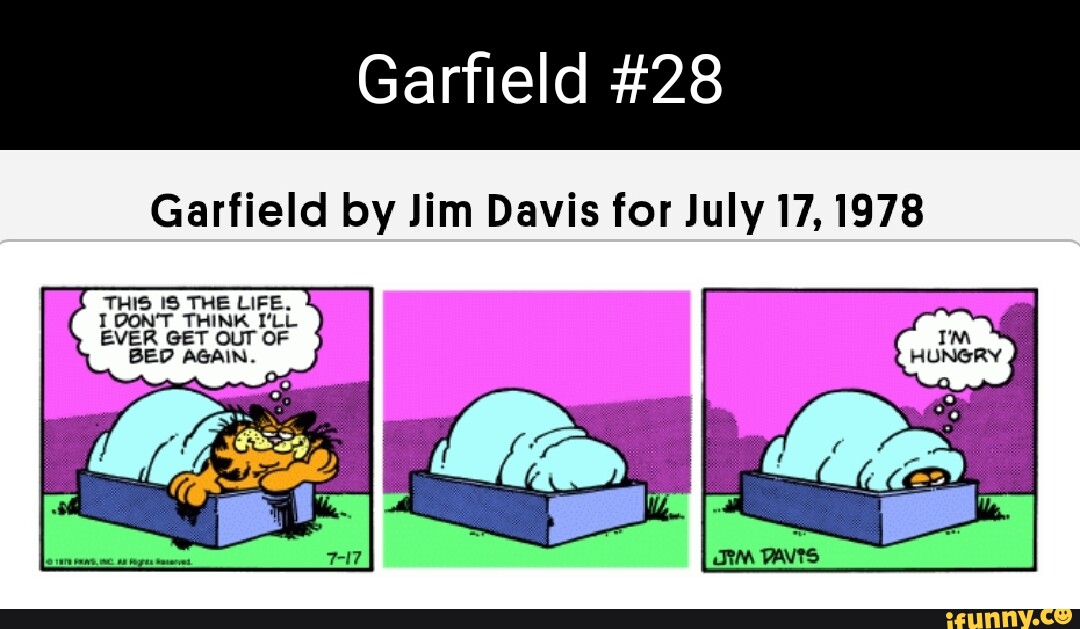 Garfield #28 Garfield by Jim Davis for July 17, 1978 THIS IS THE LIFE ...