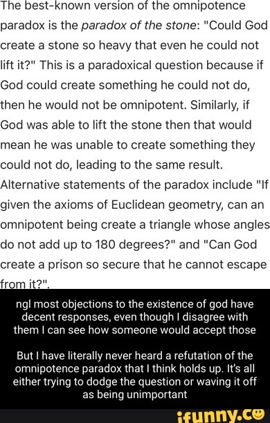The Best Known Version Of The Omnipotence Paradox Is The Paradox Of The Stone Could God Create