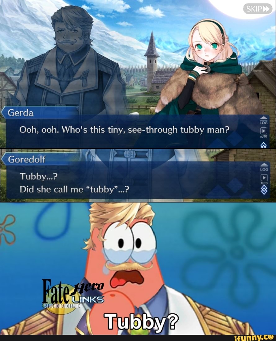 Gerda Ooh, ooh. Who's this tiny, see-through tubby man? ¢ Goredolf A ...