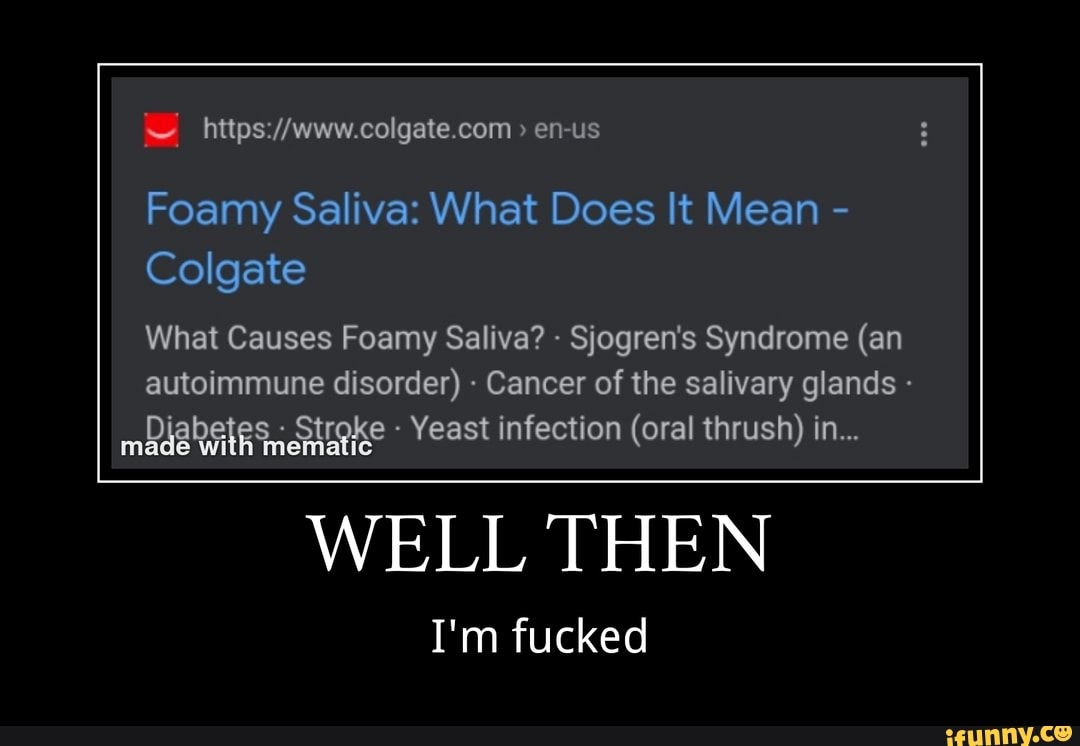 En us Foamy Saliva: What Does It Mean - Colgate What Causes Foamy ...