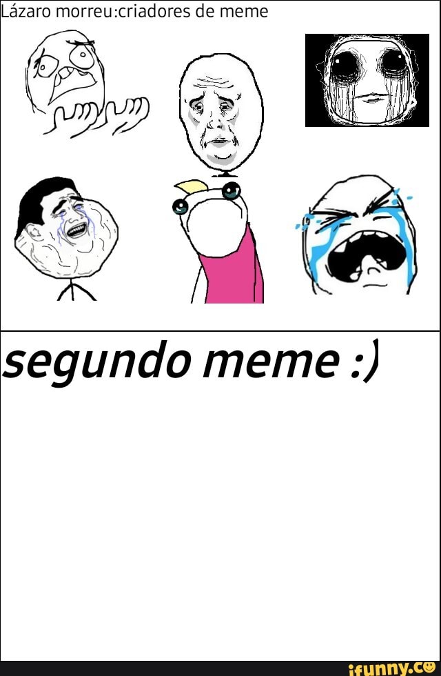 Lázaro de meme segundo meme - iFunny Brazil