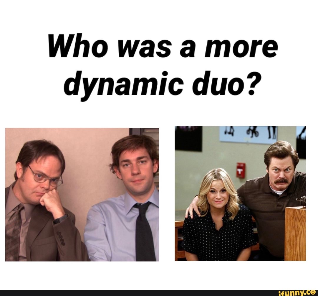 Who was a more dynamic duo? - iFunny Brazil