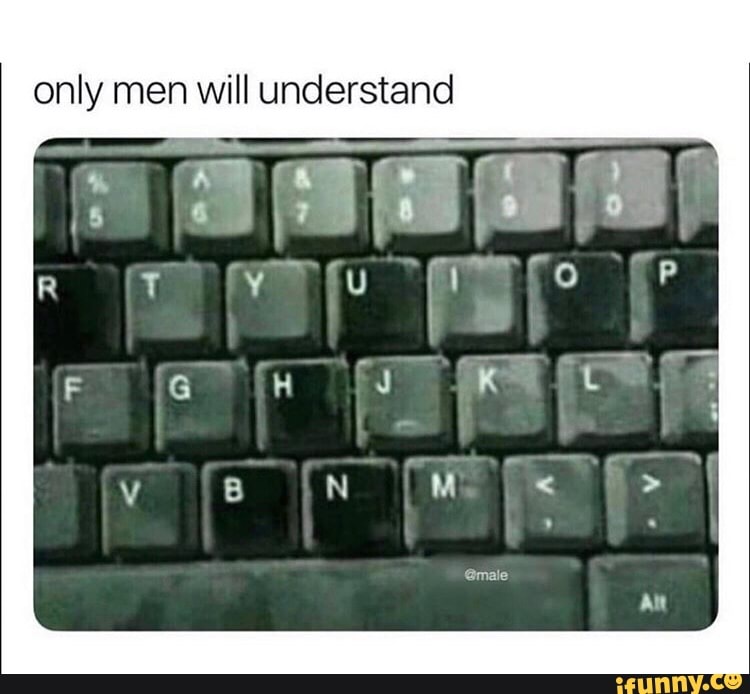 Only men will understand - iFunny Brazil