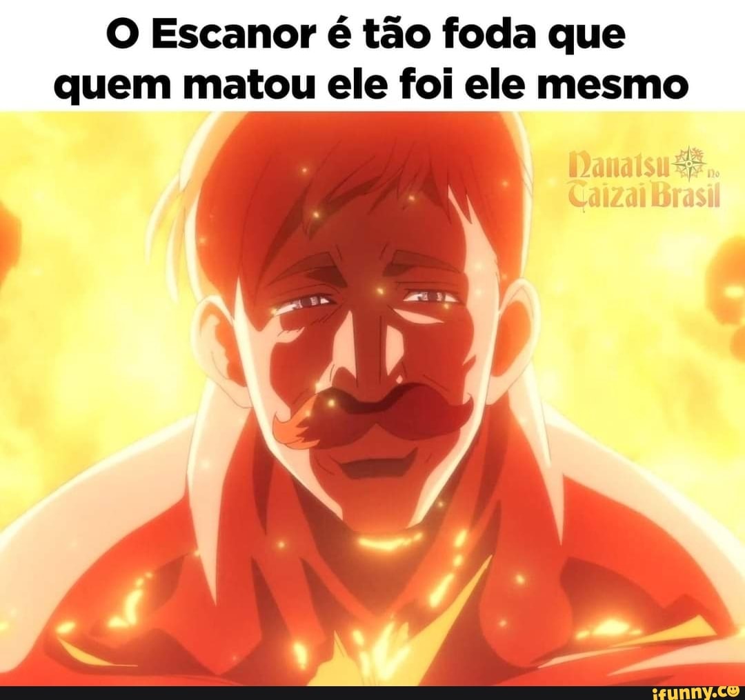 O Escanor é tão foda que quem matou ele foi ele mesmo - iFunny Brazil