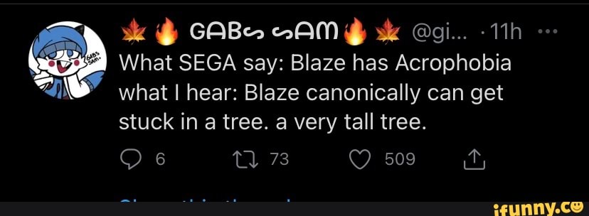 @ GAB AMY ve @gi... What SEGA say: Blaze has Acrophobia what I hear ...