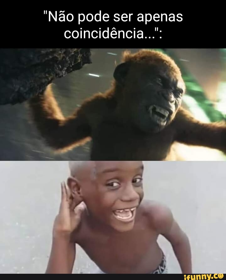 "Não pode ser apenas coincidência...": - iFunny Brazil