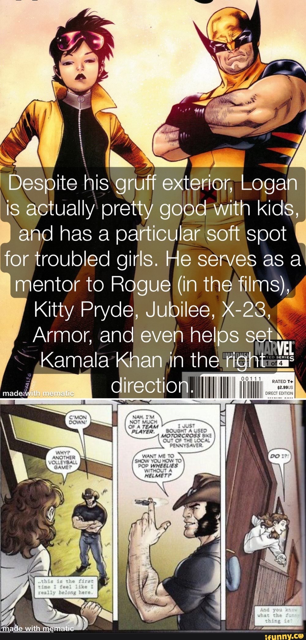 Despite his gruff exterior, Logan is actually pretty good with kids ...