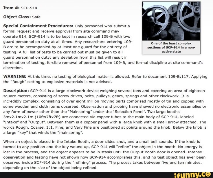 Item CP-914 Object Class: Safe Special Containment Procedures: Only ...