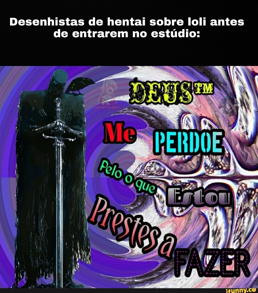 Desenhistas de hentai sobre loli antes de entrarem no estúdio - iFunny ...