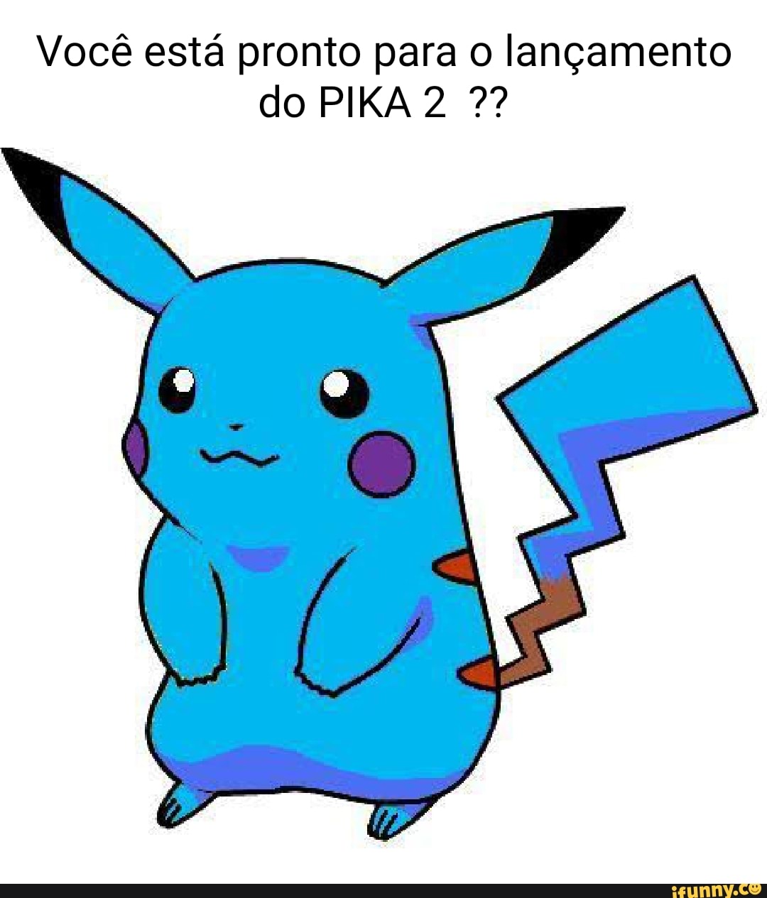 Você está pronto para o lançamento do PIKA - iFunny Brazil