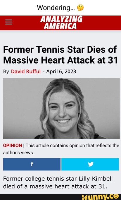 Wondering... ANALYZIN AMERICA Former Tennis Star Dies of Massive Heart ...