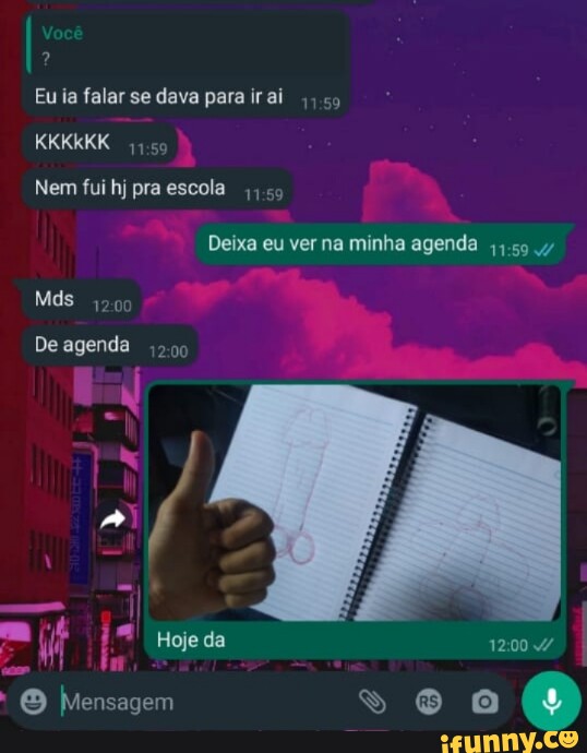Você Eu ia falar se dava para ir ai sg KKKKKK Nem fui hj pra escola ...