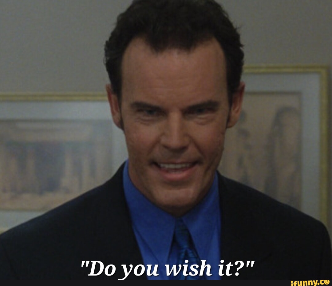 Wishmaster memes. Best Collection of funny Wishmaster pictures on ...