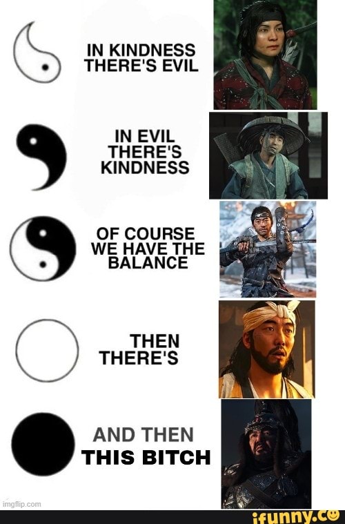 IN KINDNESS THERE'S EVIL IN EVIL THERE'S KINDNESS OF COURSE WE HAVE THE ...