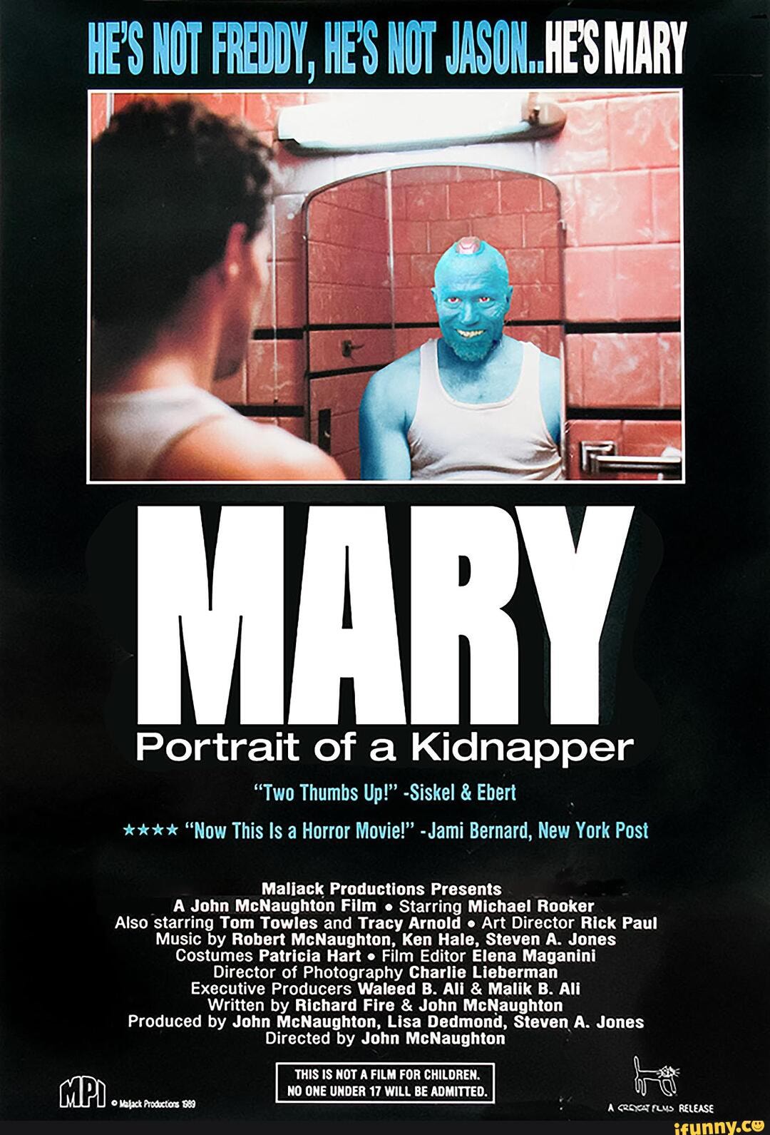 NOT FREDDY, HE'S NOT JASON. HES MARY Portrait of a Kidnapper "Two ...