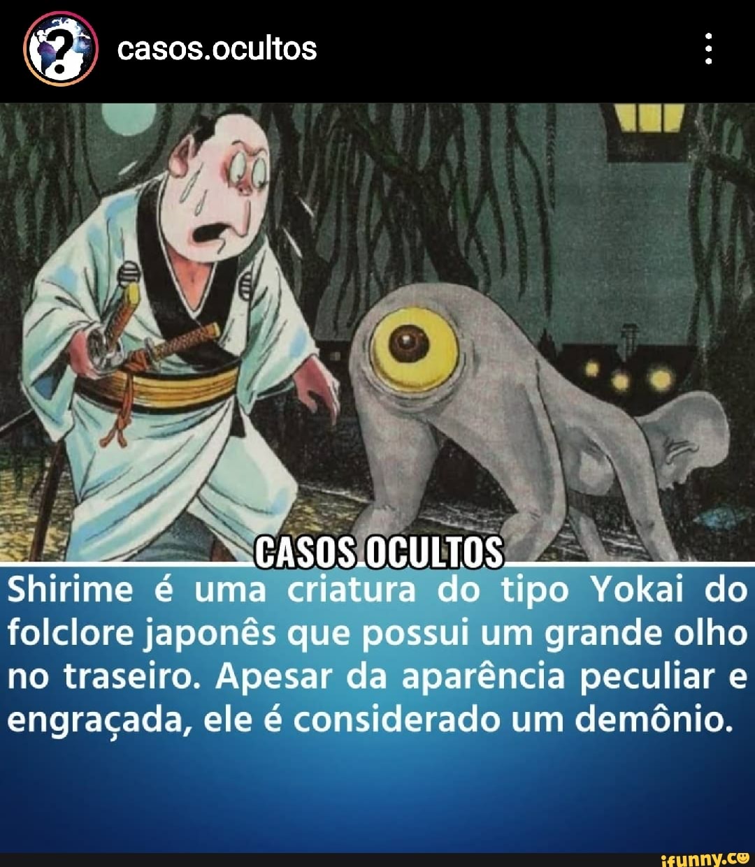 Casos.ocultos Shirime é uma criatura do tipo Yokai do folclore japonês ...