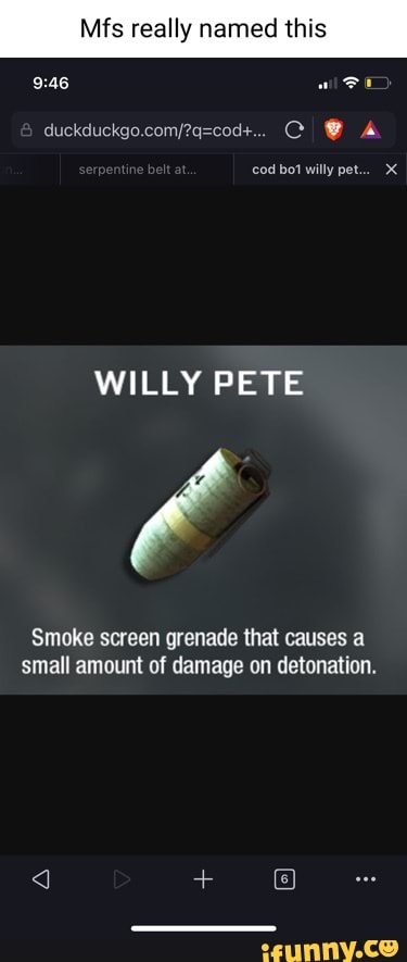 Mfs really named this cod bot willy pet... X WILLY PETE Smoke screen ...