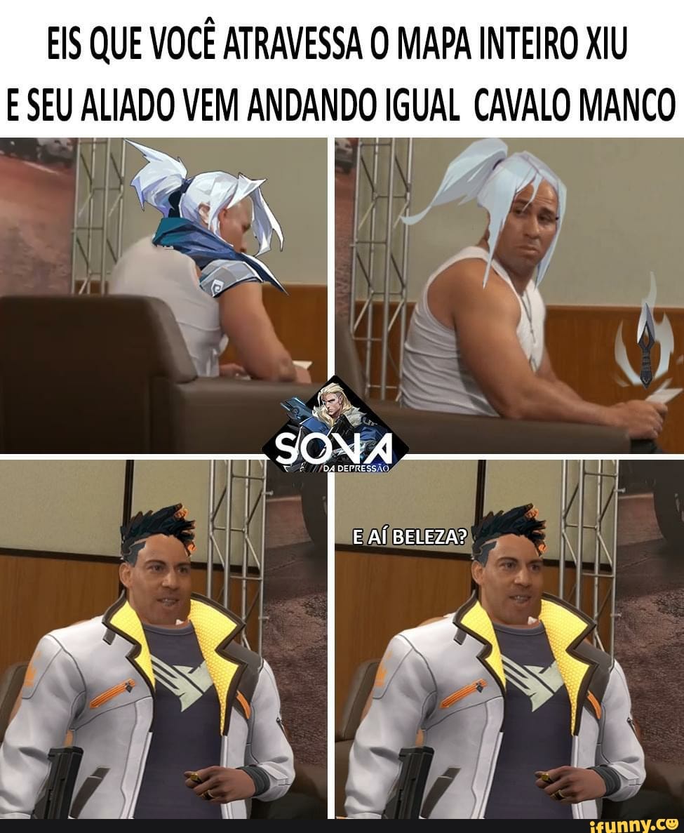 EIS QUE VOCÊ ATRAVESSA O MAPA INTEIRO XIU E SEU ALIADO VEM ANDANDO ...