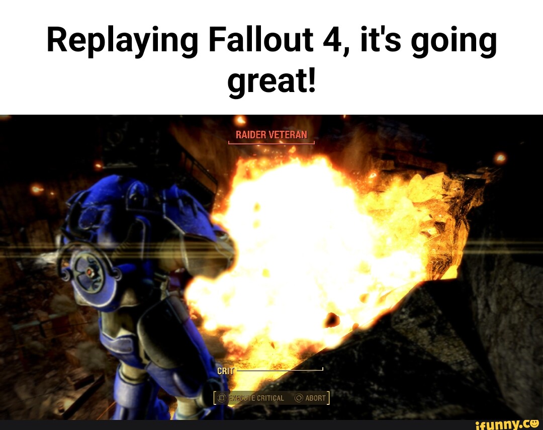 Replaying Fallout 4, it's going great! RAIDER VETERAN - iFunny Brazil