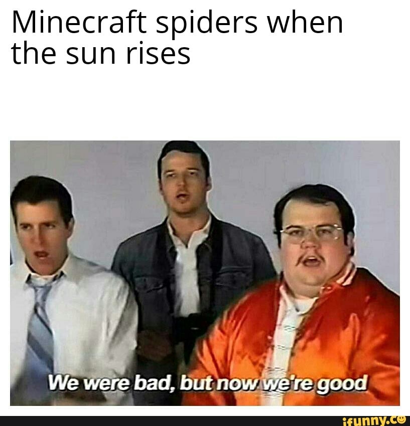 Minecraft spiders when the sun rises - iFunny Brazil