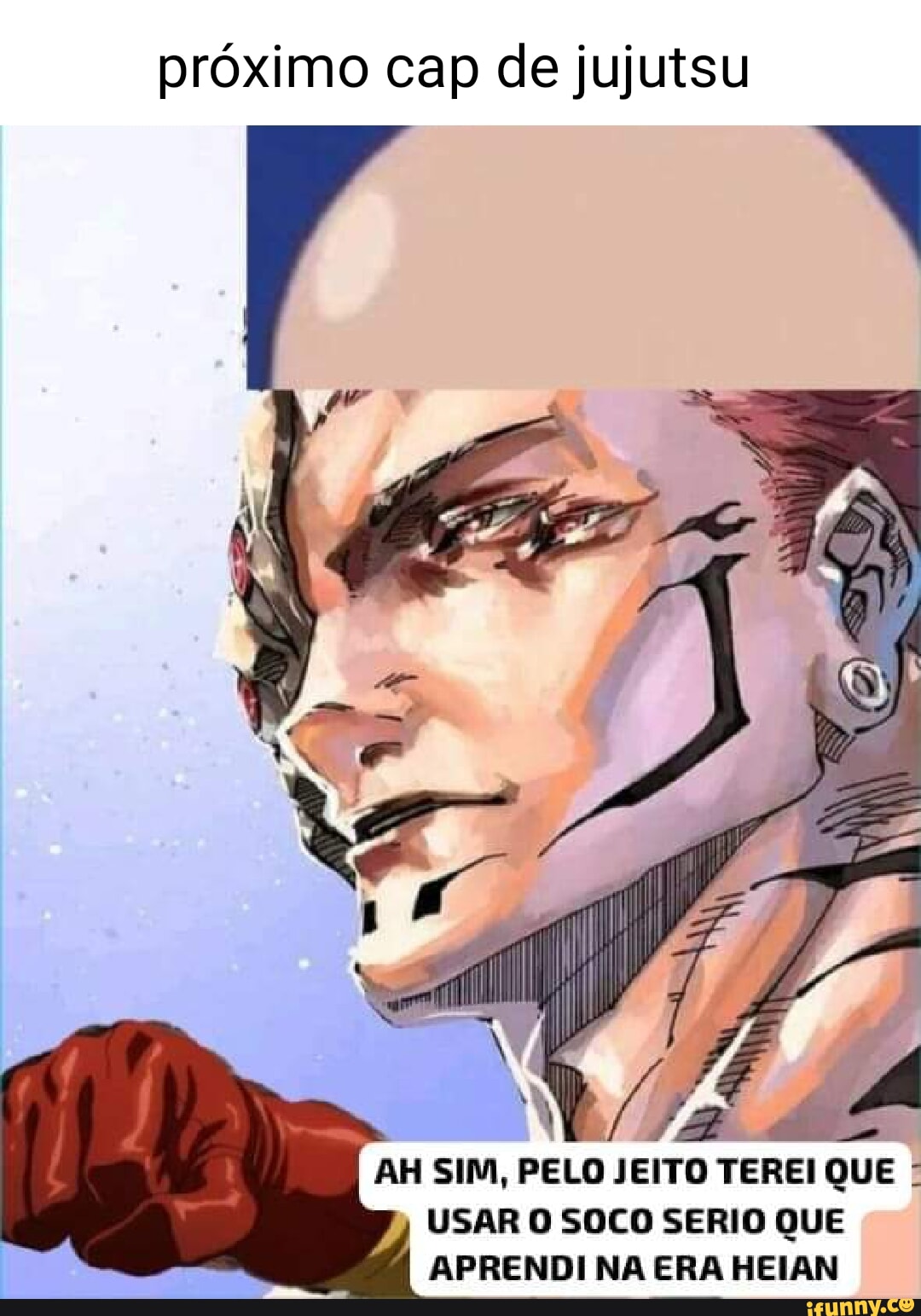 Próximo cap de jujutsu AH SIM, PELO JEITO TEREI QUE USAR SOCO SERIO QUE ...