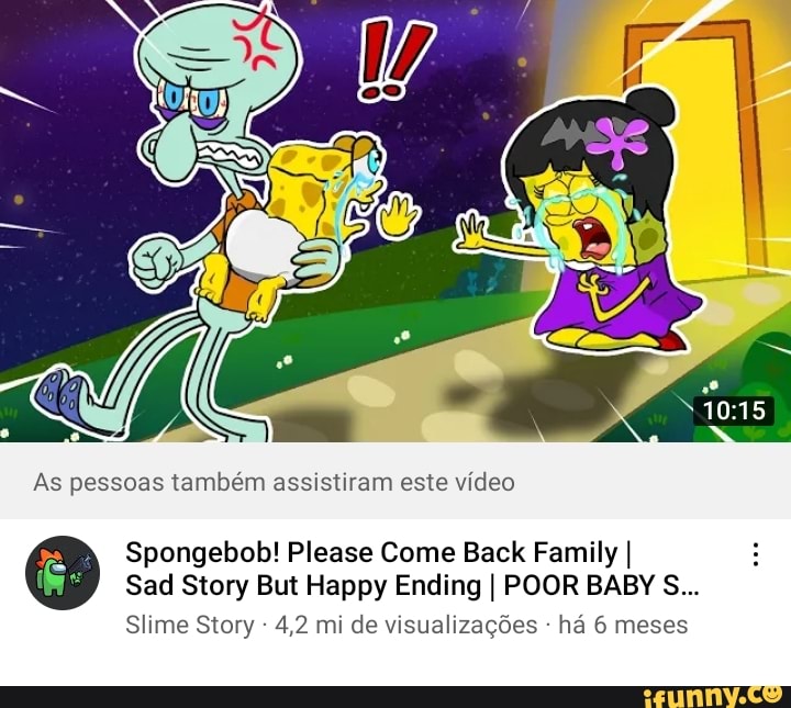 As pessoas tambm assistiram este video Spongebob! Please Come Back ...