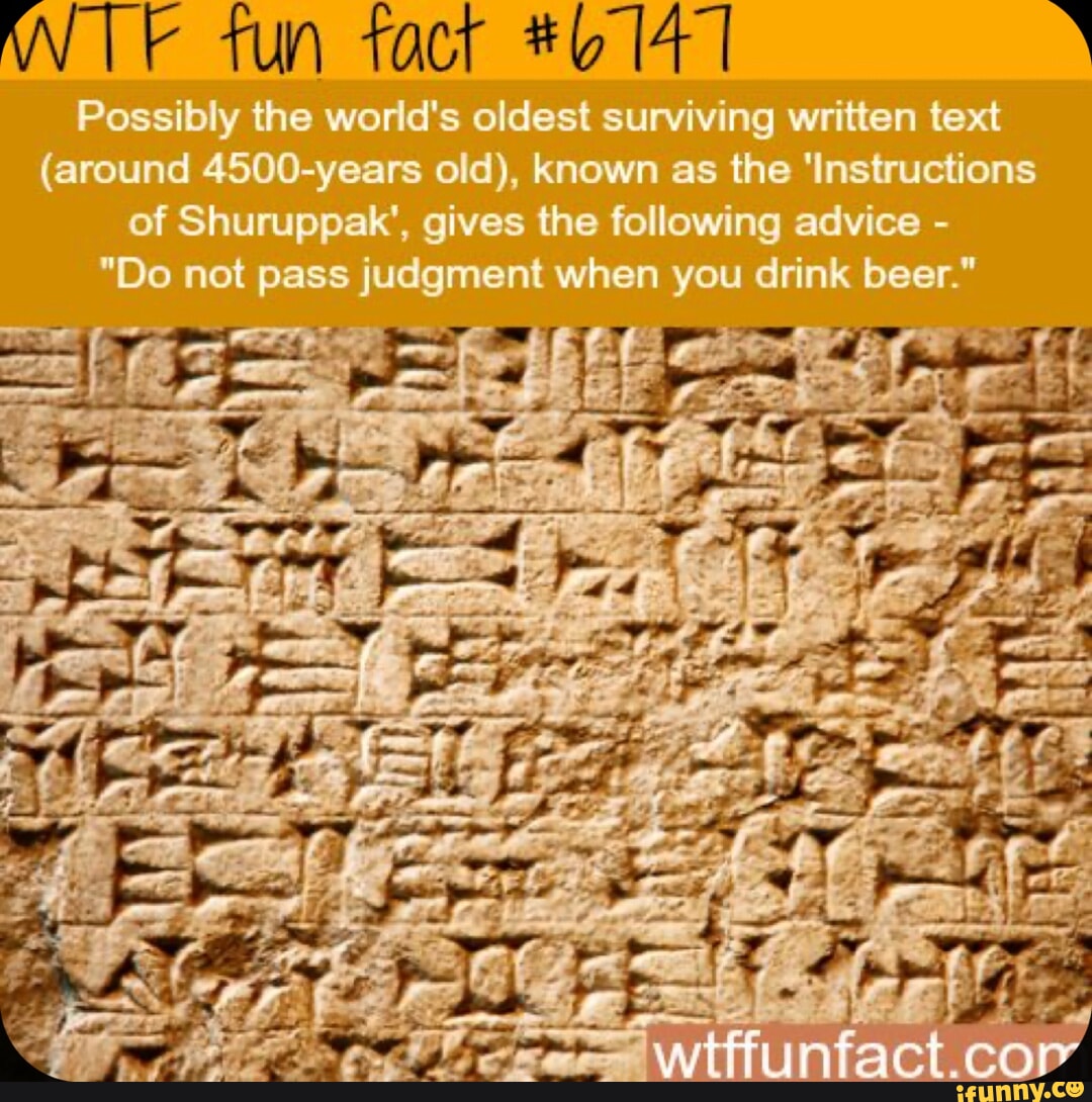 Tun tact Possibly the world's oldest surviving written text (around ...