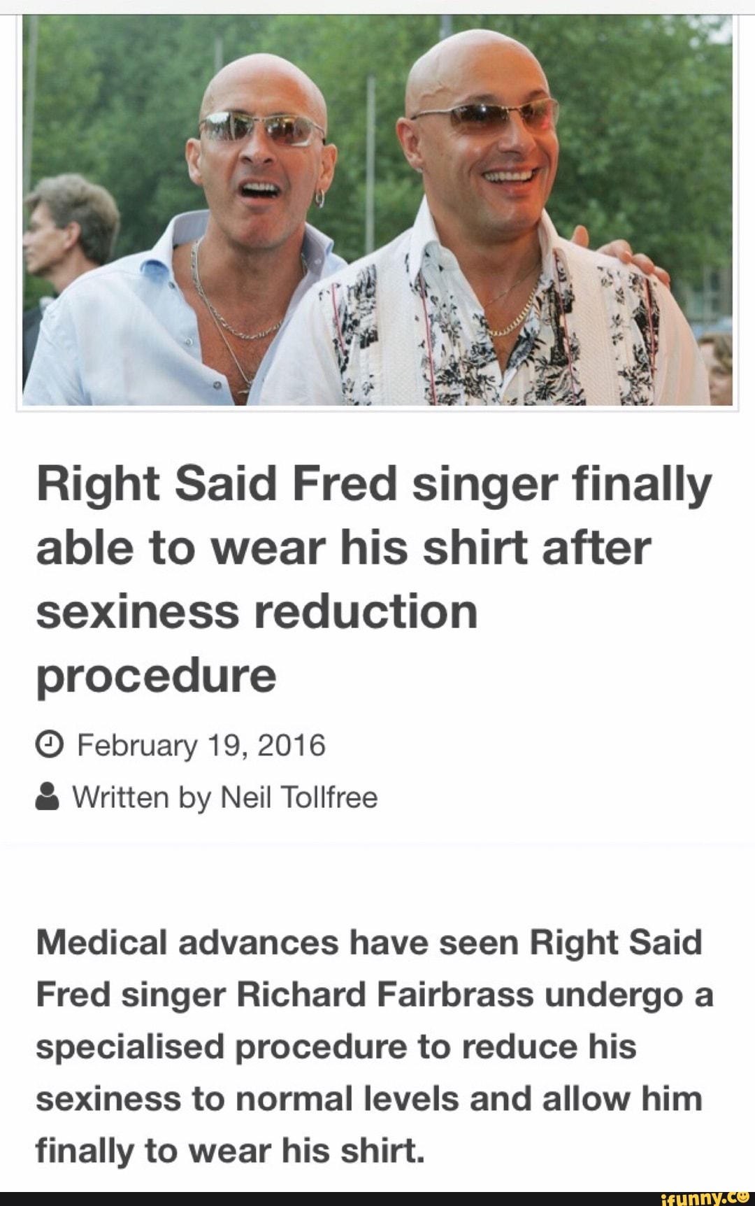 Right Said Fred singer finally able to wear his shirt after sexiness ...