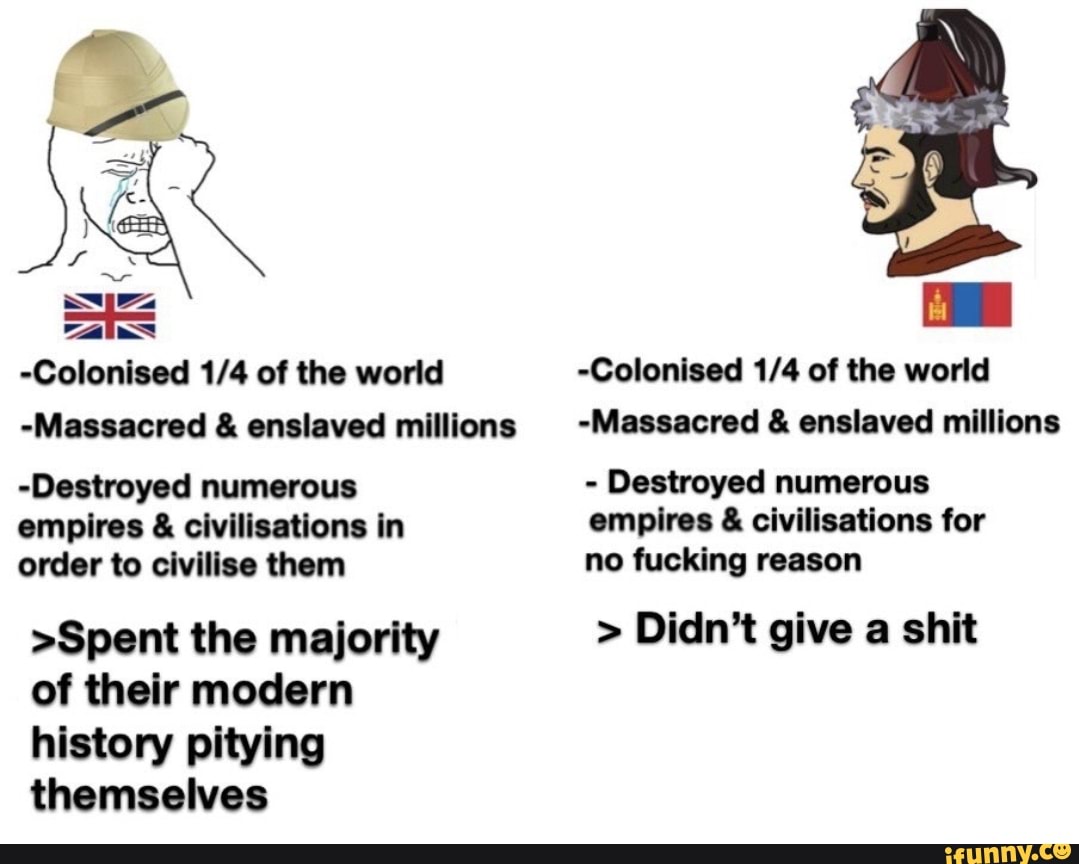 -Colonised of the world -Massacred & enslaved millions -Destroyed ...