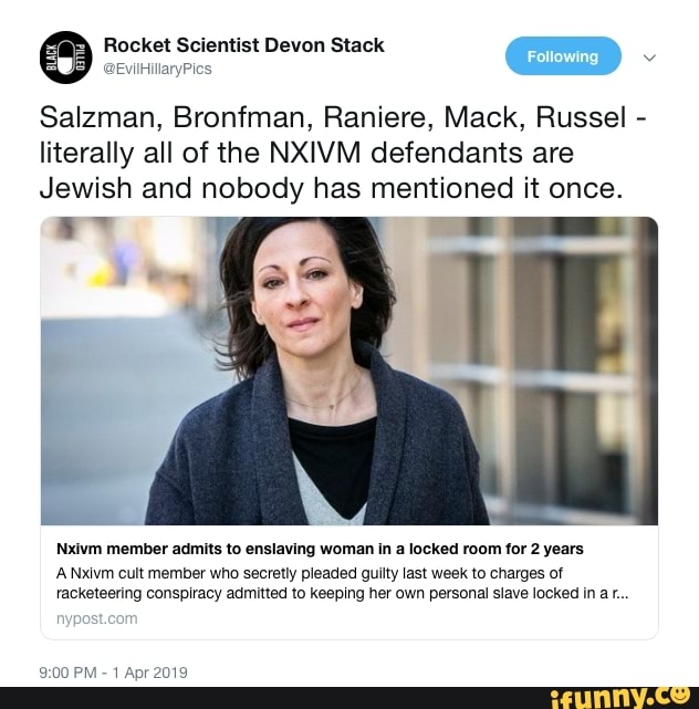 Rocket Scientist Devon Stack Salzman, Bronfman, Raniere, Mack, Russel ...