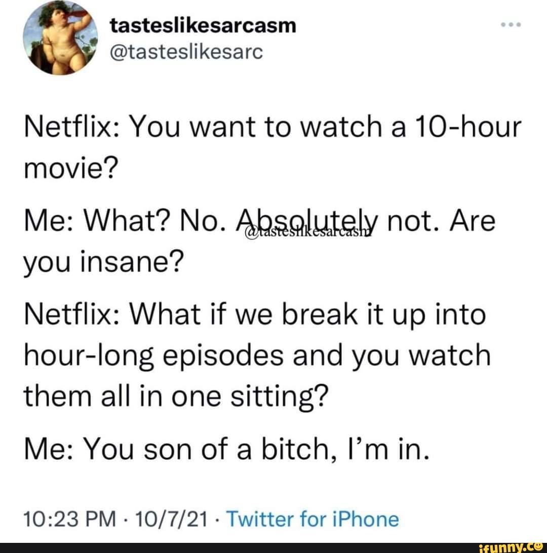 Consequences of a Meme Addiction, Dump 190 - Netflix: You want to watch ...