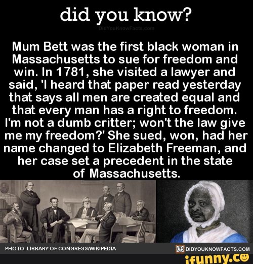 Mum Bett was the first black woman in Massachusetts to sue for freedom ...