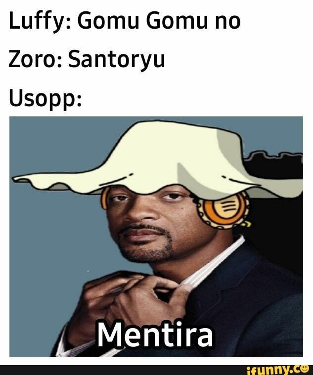 Luffy: Gomu Gomu no Zoro: Santoryu Mentira - iFunny Brazil