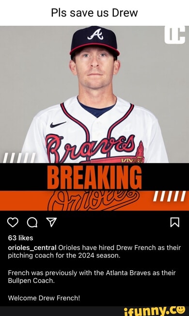 Pls save us Drew 63 likes orioles_central Orioles have hired Drew ... Pls save us Drew 63 likes orioles_central Orioles have hired Drew ...