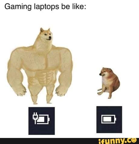 Gaming laptops be like: - iFunny Brazil