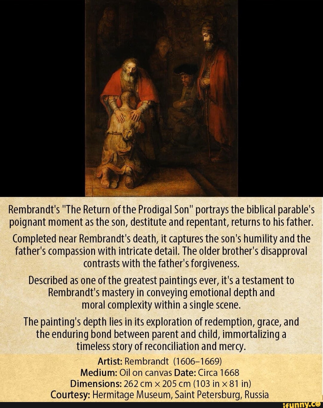 Rembrandt's "The Return of the Prodigal Son" portrays the biblical ...