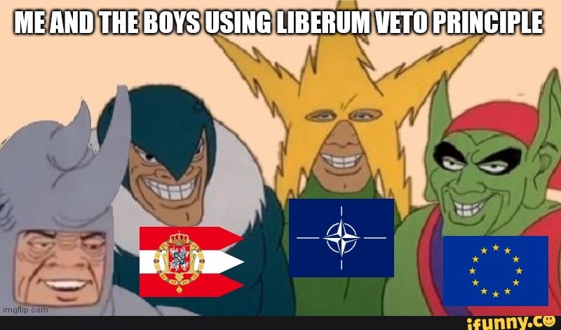ME AND THE BOYS USING LIBERUM VETO PRINGIPLE - iFunny Brazil