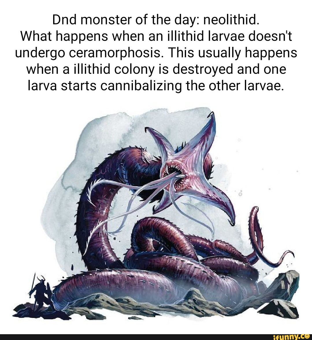 Dnd monster of the day: neolithid. What happens when an illithid larvae ...
